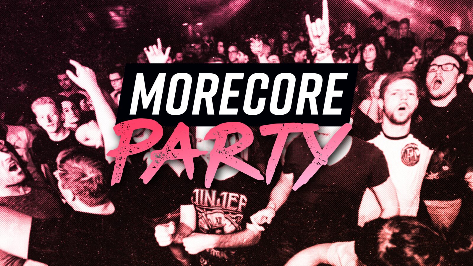 MoreCore Party - Deutschlands Party-Reihe #1 der alternativen Musik